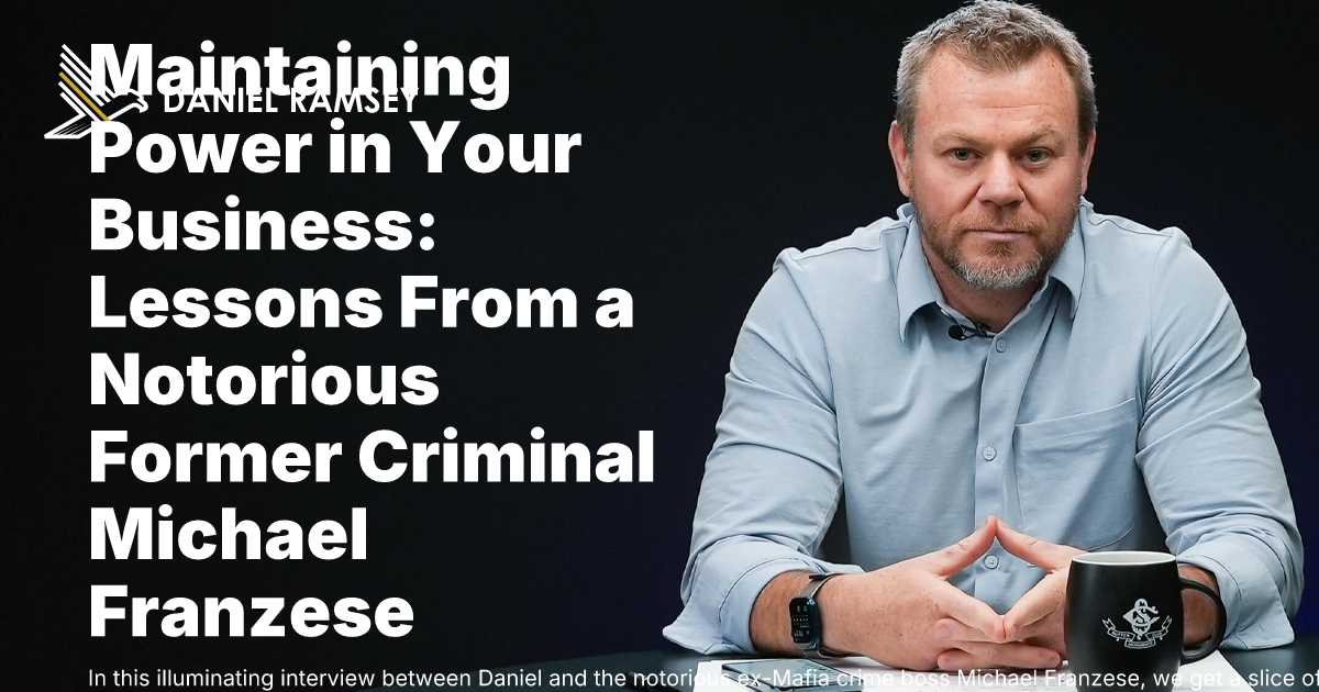 Maintaining Power in Your Business: Lessons From a Notorious Former ...